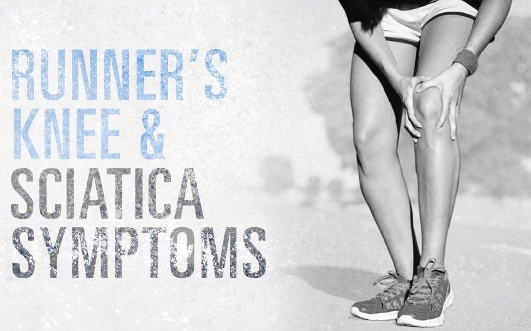 Runner's Knee and Sciatica Symptoms - El Paso Back Clinic® • 915-850-0900